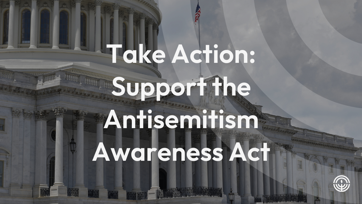 Take Action: Support the Antisemitism Awareness Act
